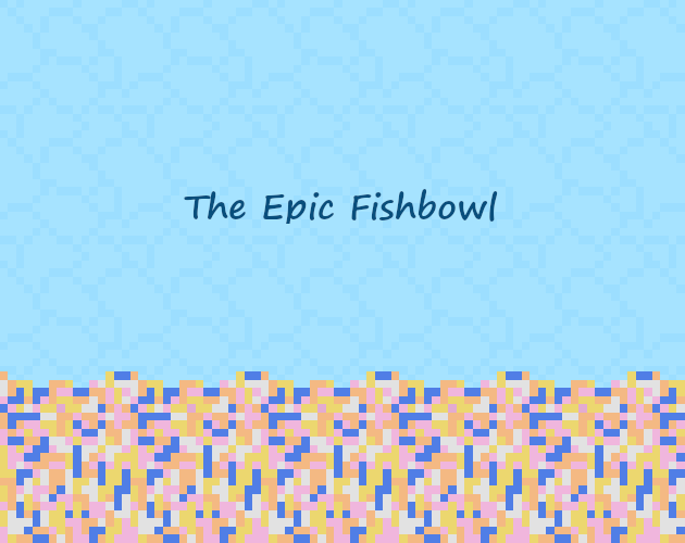 4 New Fish Added - The Epic Fishbowl by Upset_Frog