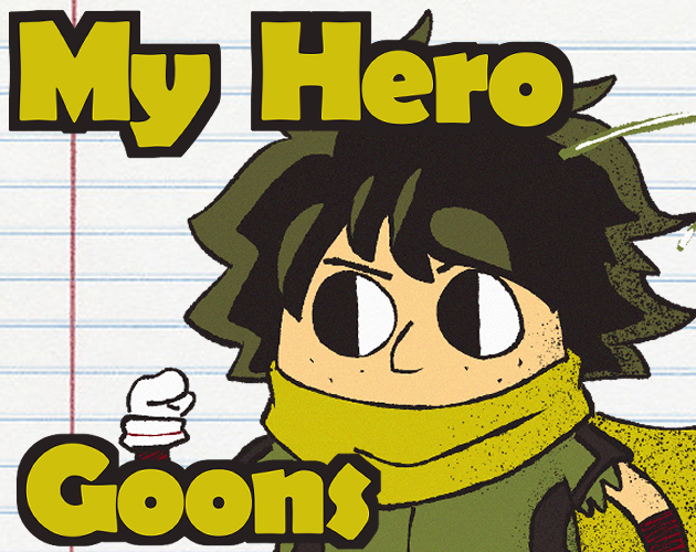 My Hero Goons - Tunnel Goons community - itch.io