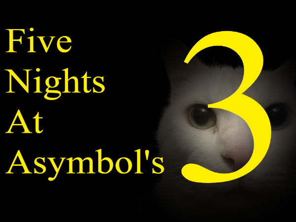 Five Nights At Asymbol's 3 (Pre-Release) by Toppat Studios