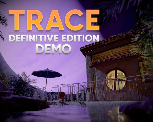 TRACE: Definitive Edition DEMO by colorbomb