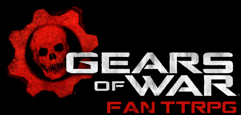 Gears of War Fan TTRPG by evileyezzzz