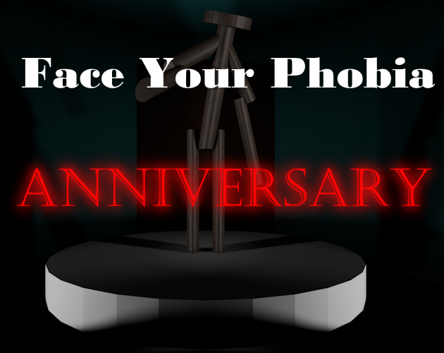 Face Your Phobia: Anniversary by AvengeeGrr