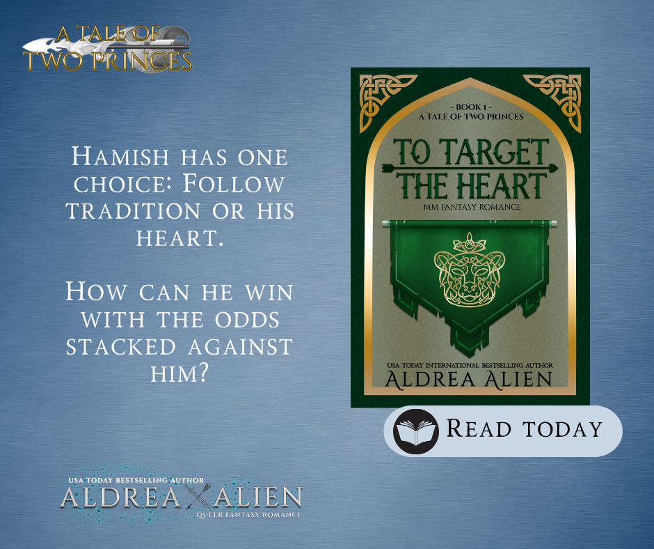 To Target the Heart (A Tale of Two Princes #1) by Aldrea Alien