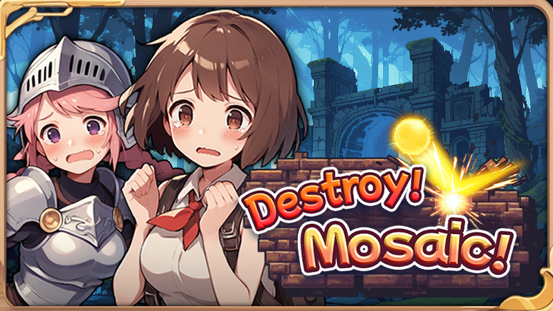 Devlog - Destroy! Mosaic! by Rin