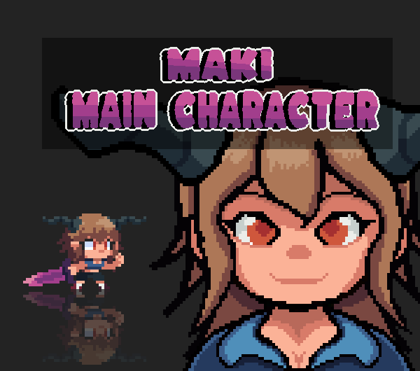 Main Character - Maki by Dead Pixels