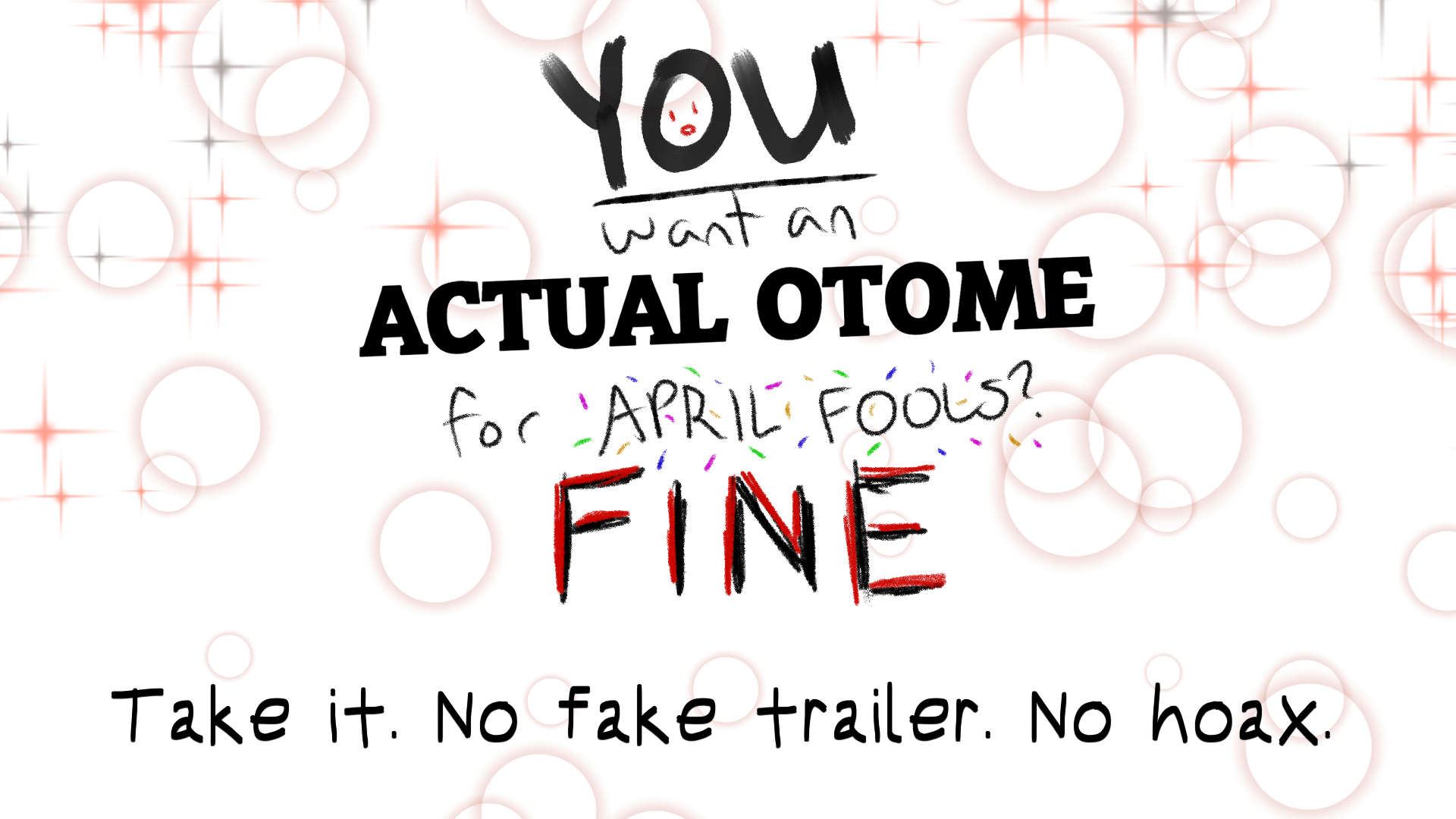 You Want An ACTUAL Otome On April Fools? Fine! by Michaela Laws