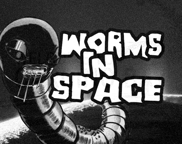 Worms In Space by Cats Have No Lord