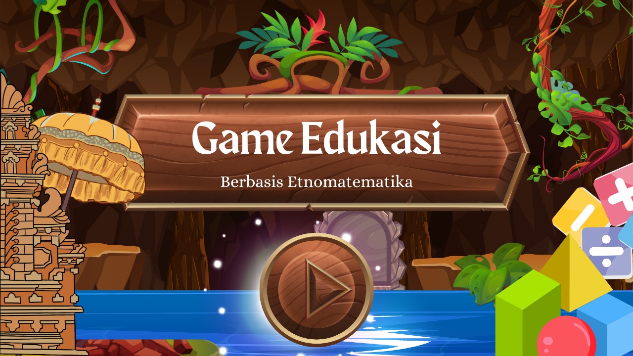 Game Edukasi Berbasis Etnomatematika by dinaprasista