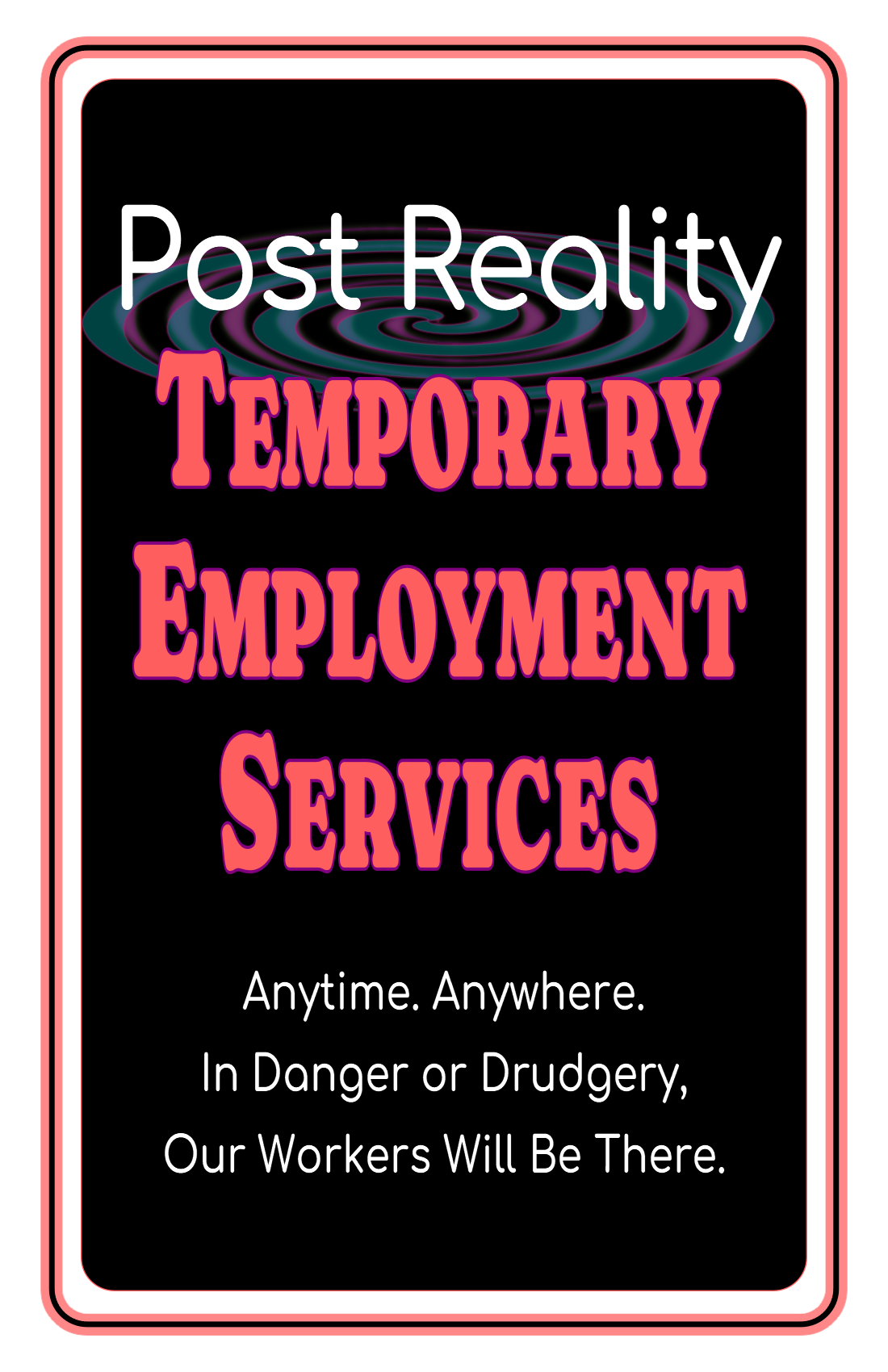 Post Reality Temporary Employment Services by Evey Lockhart