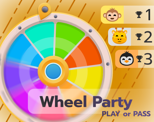 Wheel Party: Play or Pass by Meagoo