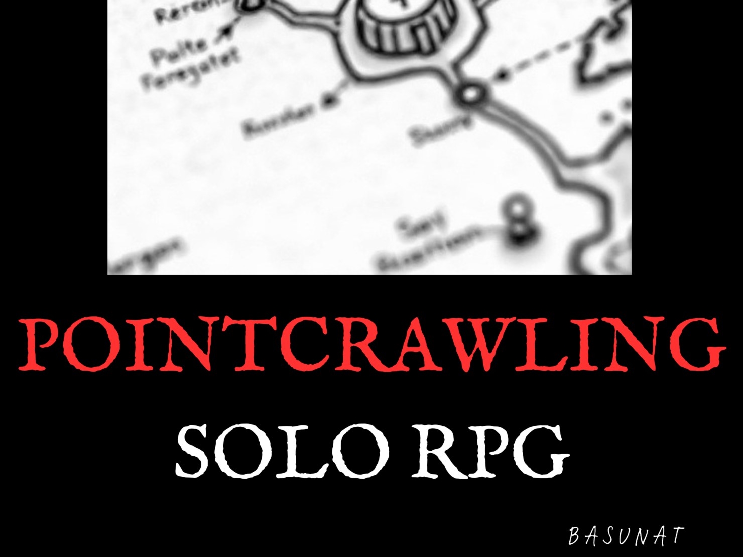 Pointcrawling Solo RPG by Basunat