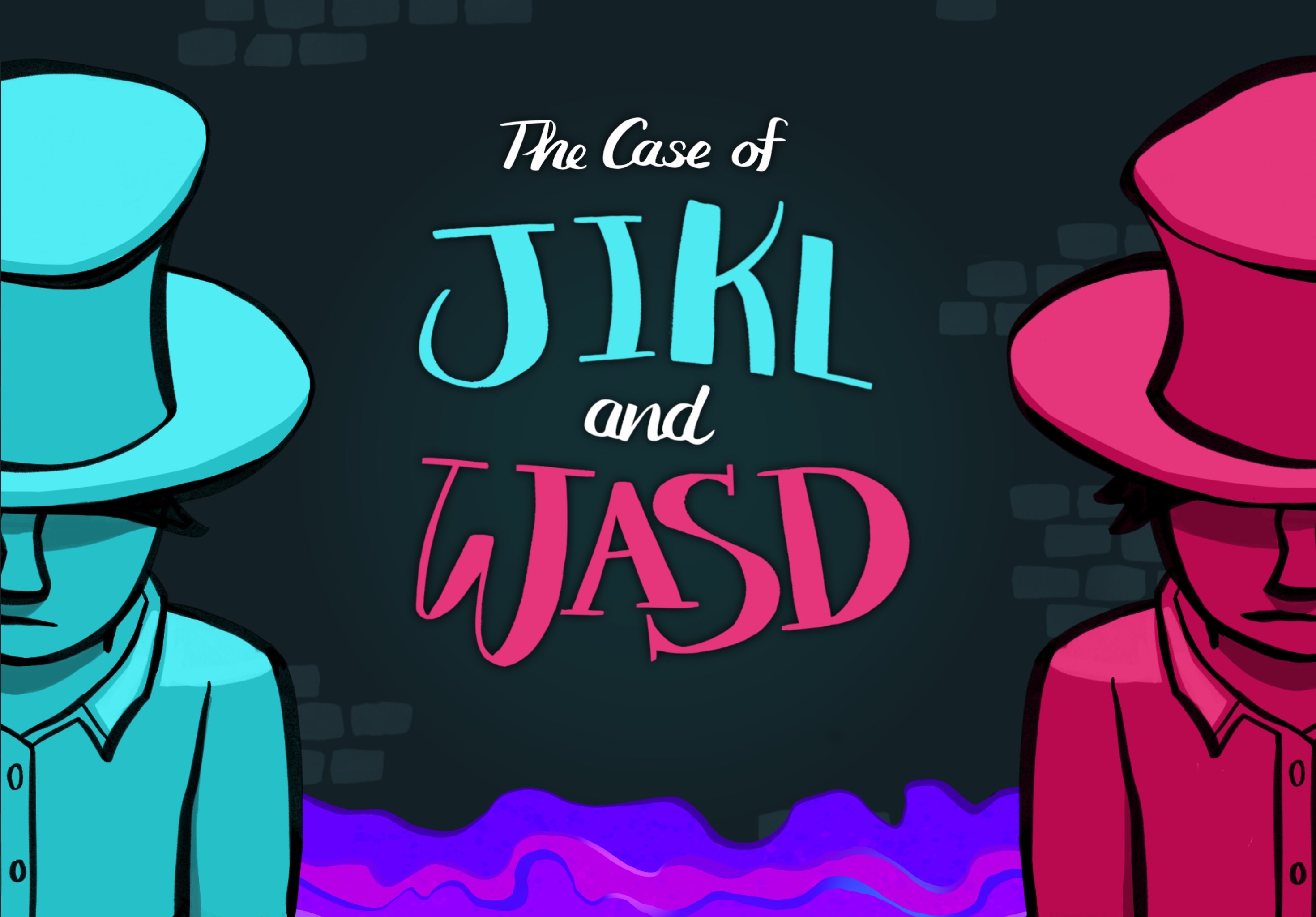 The Case of JIKL & WASD by SlyDog123123, nowayjosay