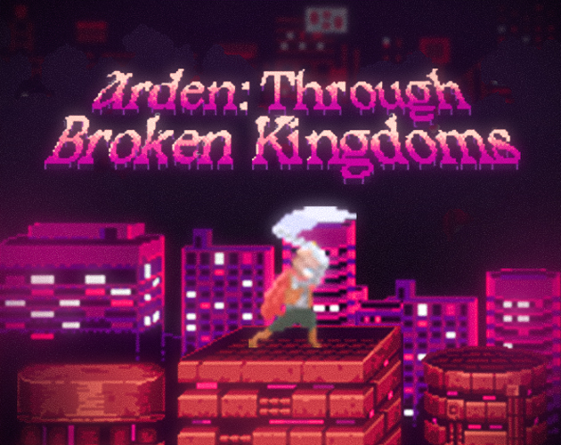 Arden: Through Broken Kingdoms - Argon Team by Argon Team for Game Jam ...