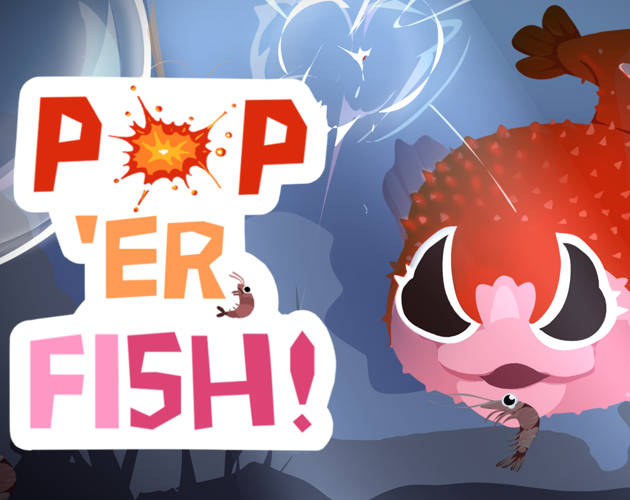 POP 'ER, FISH! by leonatikong aso 🐺, Zachiral, TofuLittle, XAIN ART ...