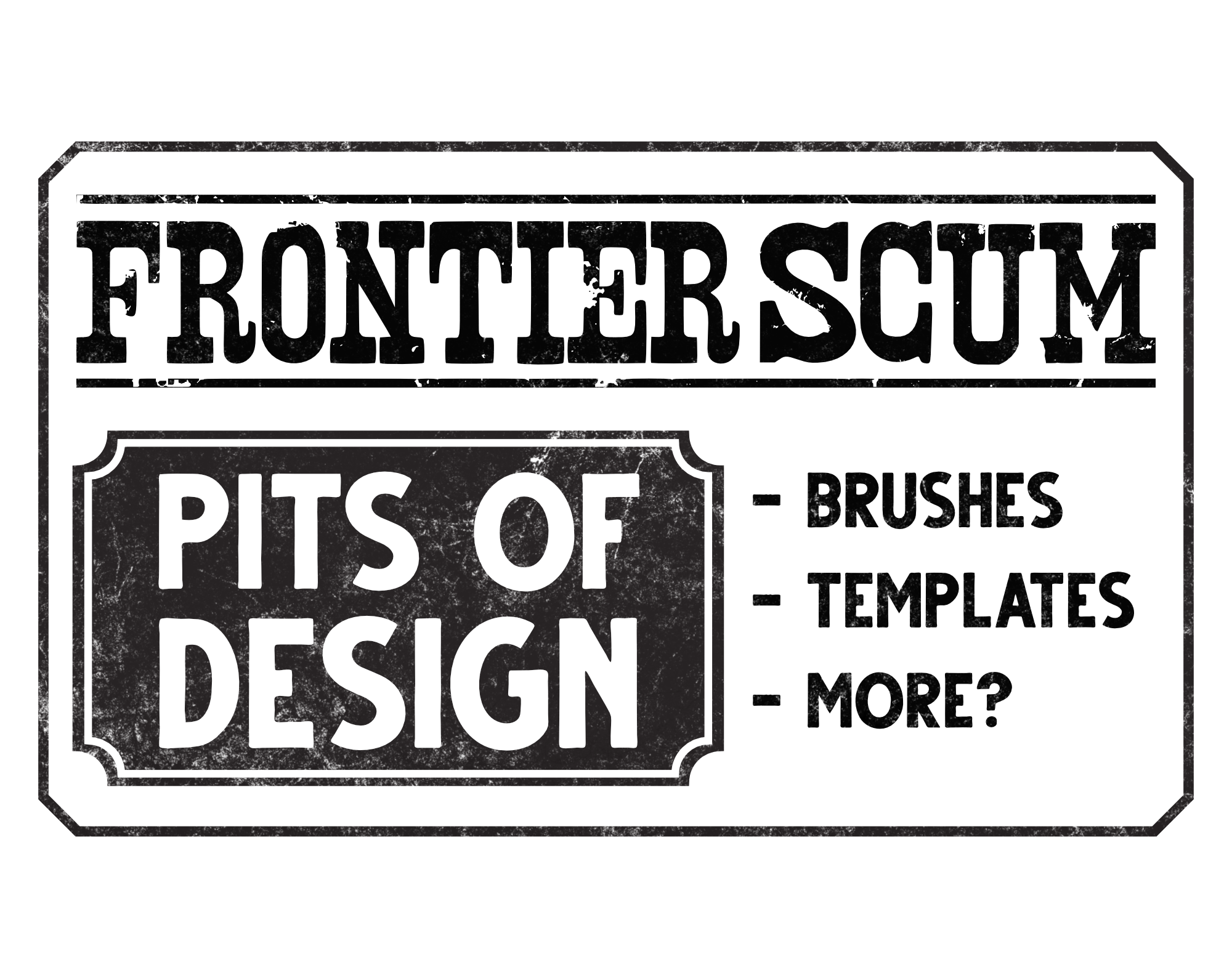 FRONTIER SCUM: Pits of Design by Karl Druid