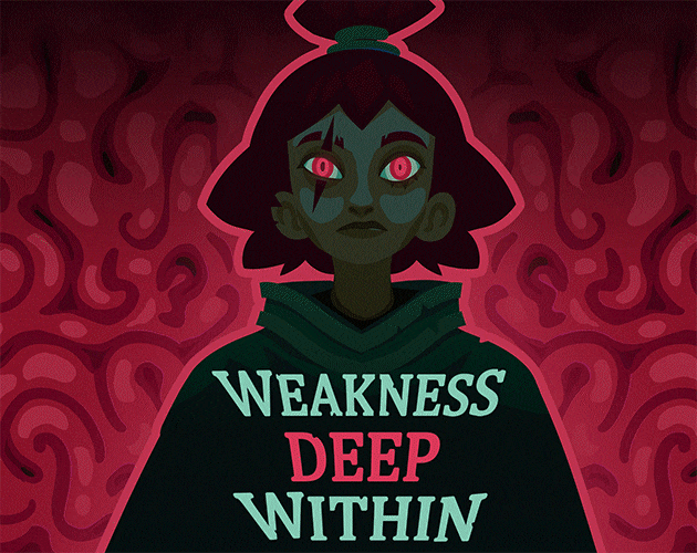 Weakness Deep Within by Delphin Casado