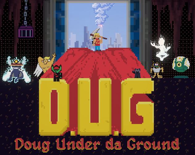 D U G Doug Under Da Ground By Mtnbonez
