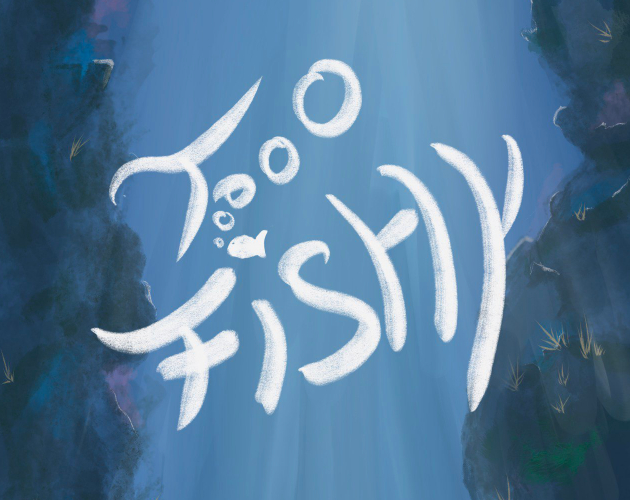 Too Fishy by Ole, gananaga, sheaksadi