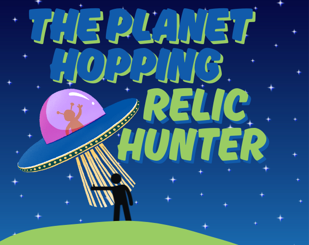 The Planet Hopping Relic Hunter by Beth and Angel Make Games
