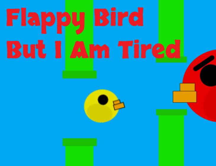 Flappy Bird But I Am Tired by mdbcar