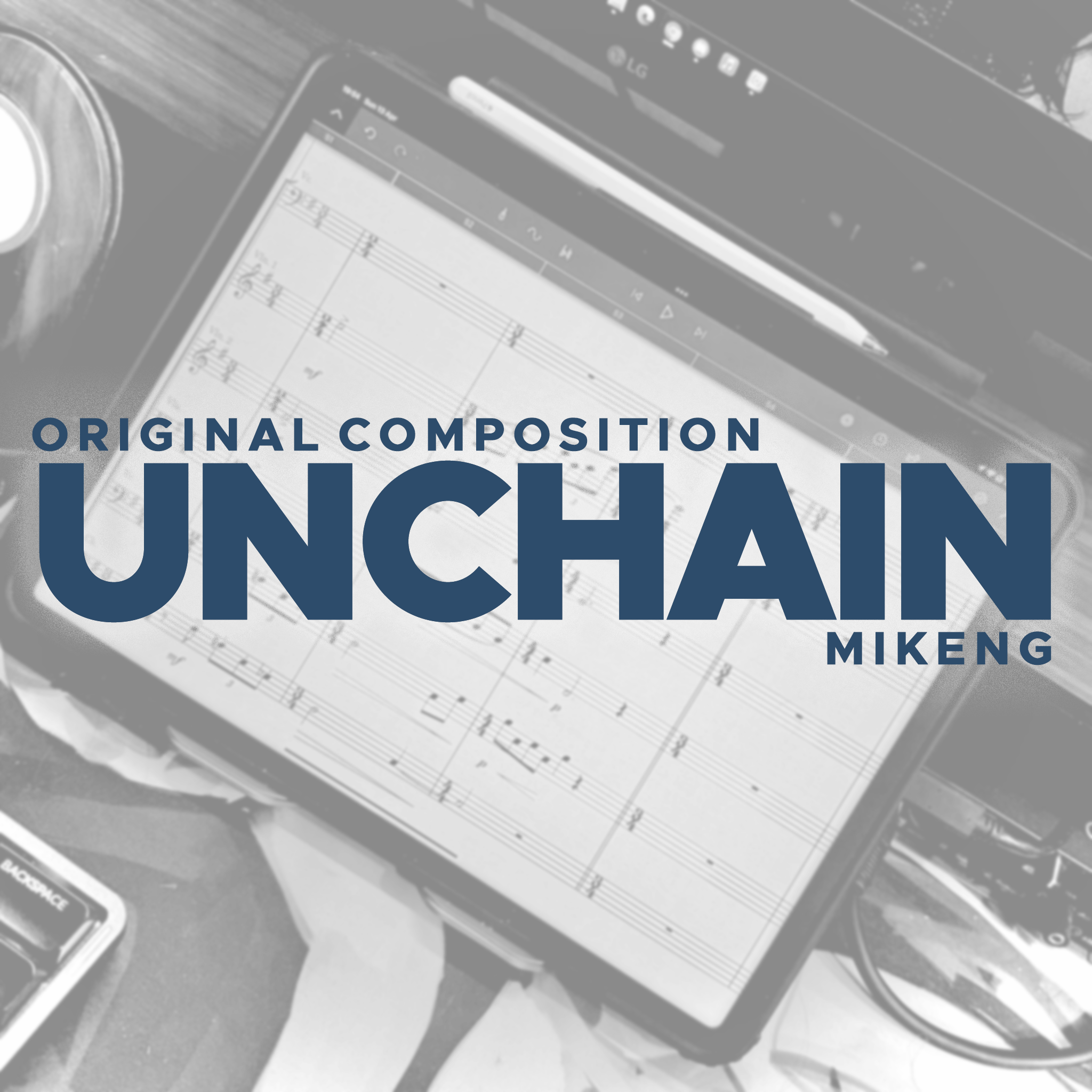 UNCHAIN by Mikeng