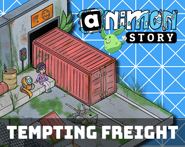 Animon Story: Tempting Freight by Zak Barouh