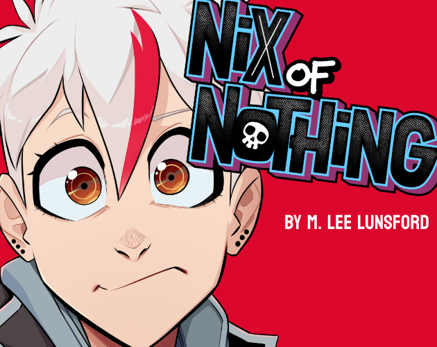 Nix of Nothing Vol. 1 Collection by Moz Lee Lunsford