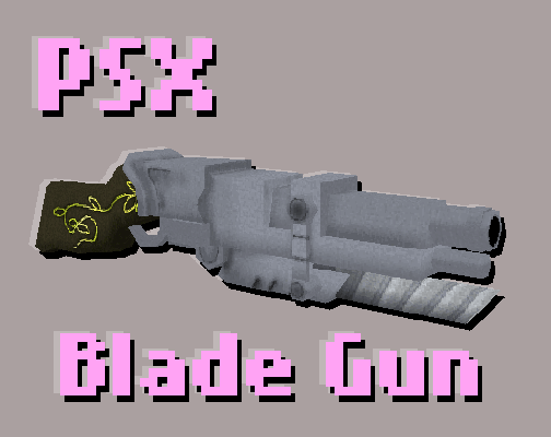 Psx Blade Gun by Pink Blood