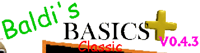 Baldi's BASICS Classic Plus REUPLOAD by SteveGaming_096