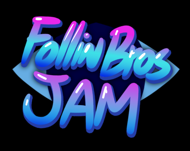 The Follin Brothers Inspired Jam - itch.io