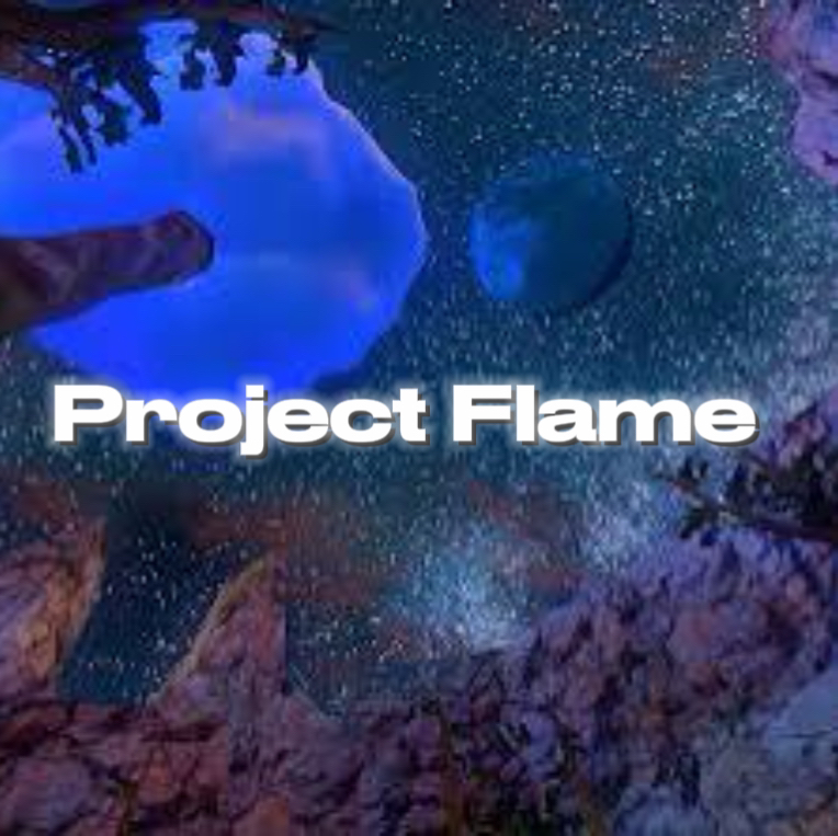 PROJECT FLAME by thatguymakinggames