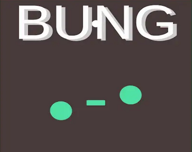 Bung by TL GAMES