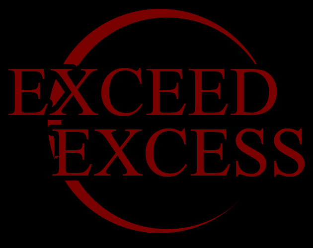 Exceed/Excess by Dzhak