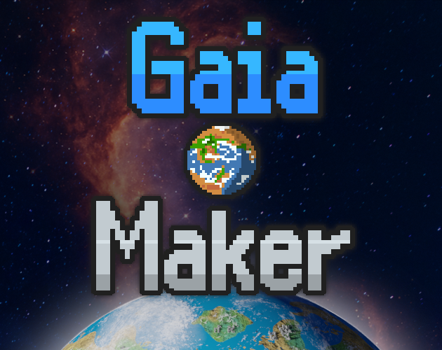 Gaia Maker by garkimasera