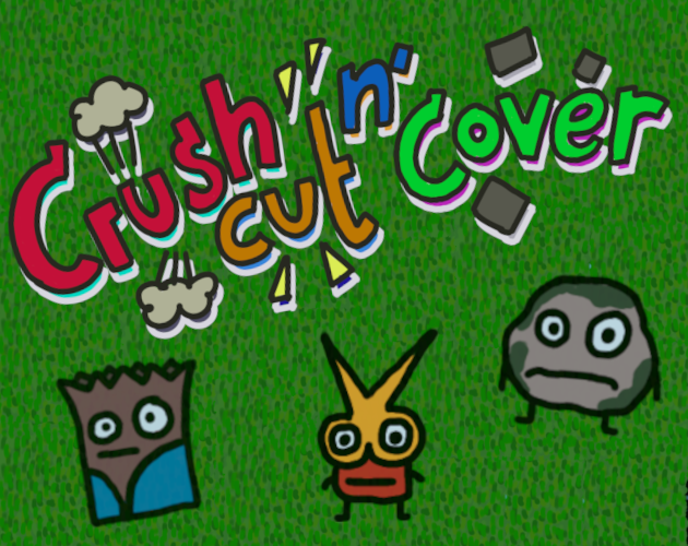 Crush, Cut and Cover by Pixlas