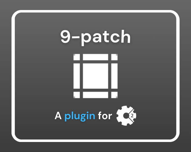 9-patch (Construct 2 Addon) by skwp