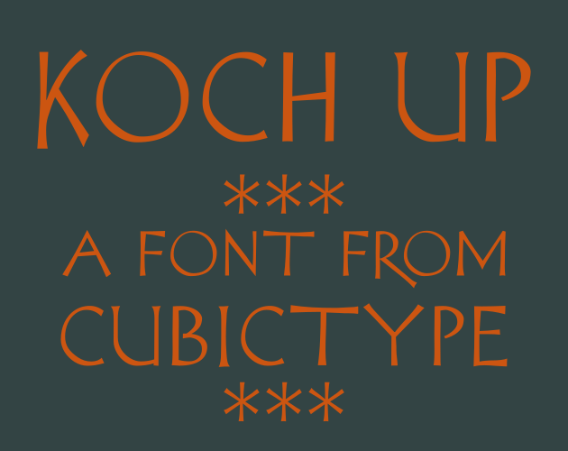 Koch Up Font by David Jones (CubicType)
