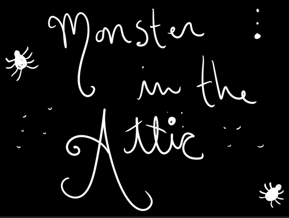 Monster in the Attic (Made for Dialogue Jam 2025) by Kate Beckett