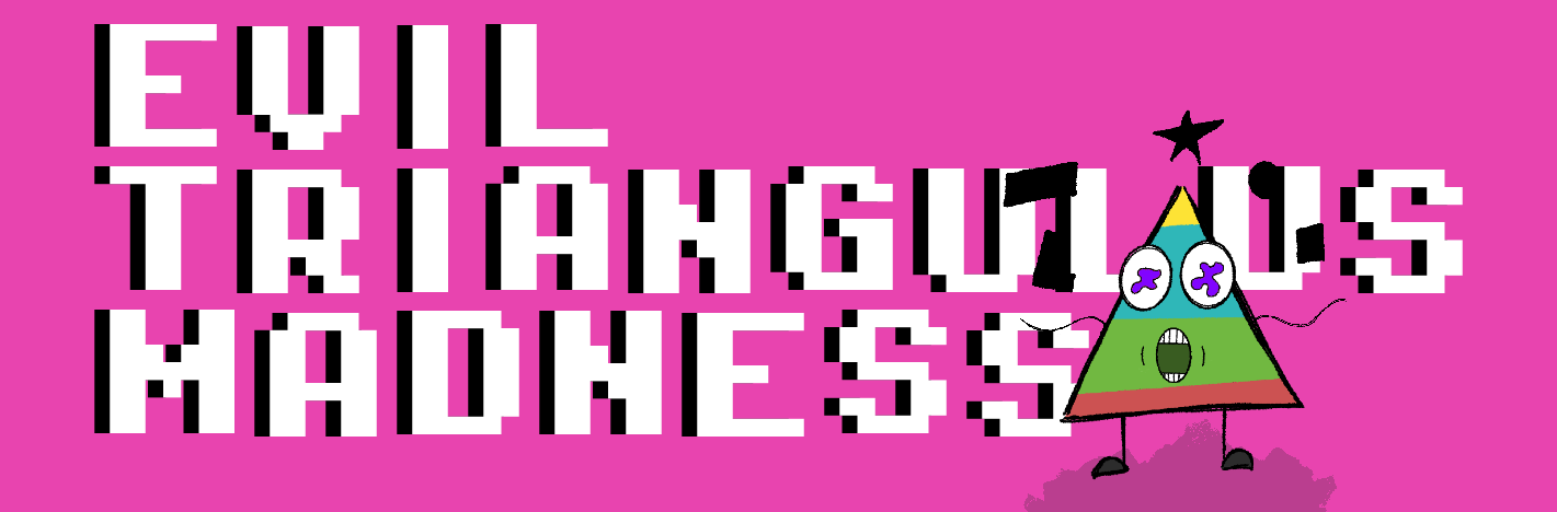 Evil Triangulus Madness by Doxus