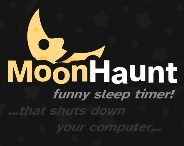 MoonHaunt: sleep timer for shutting down your computer! by >PLANET_BLUTO