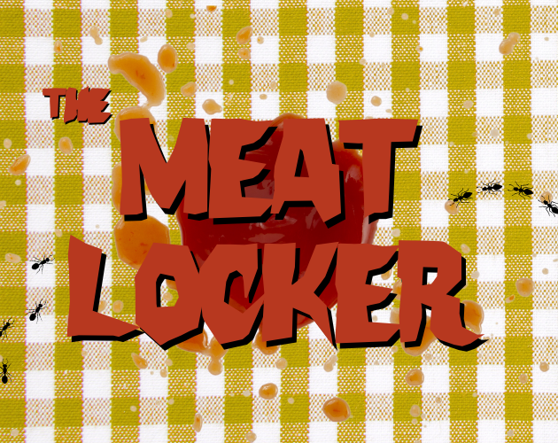 THE MEAT LOCKER - A Dungeon for MEATHEADS by The Gonzo GM for MEATHEADS ...