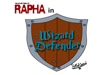 The Adventures of Rapha in Wizard Defender by Rapha