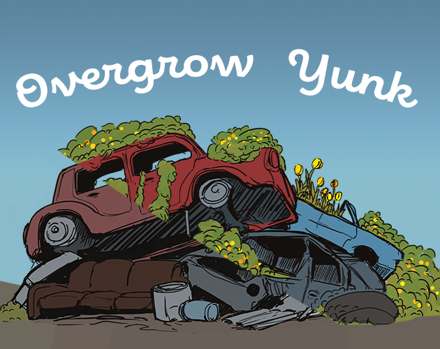 Overgrow Yunk by tonkgoesbonk