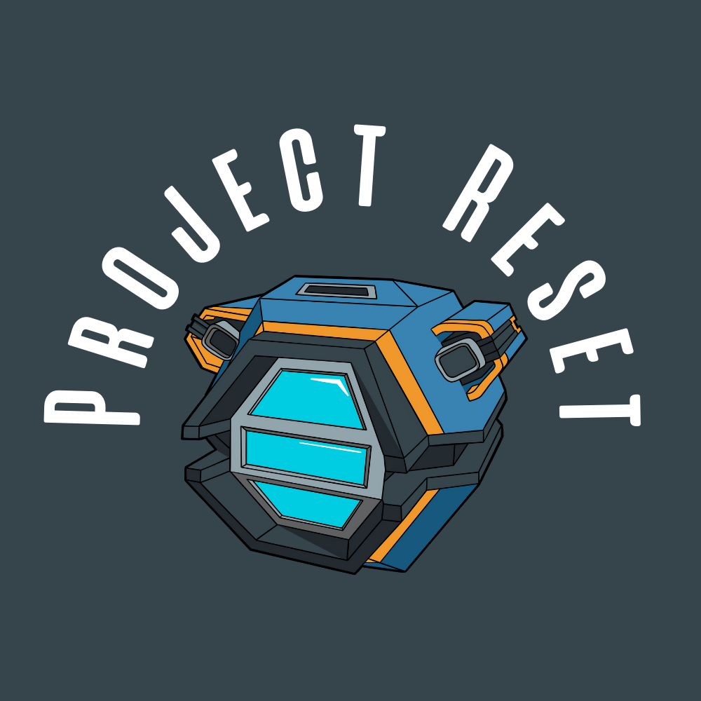 Project Reset by JustcallmeToki, Argos, BacMan12