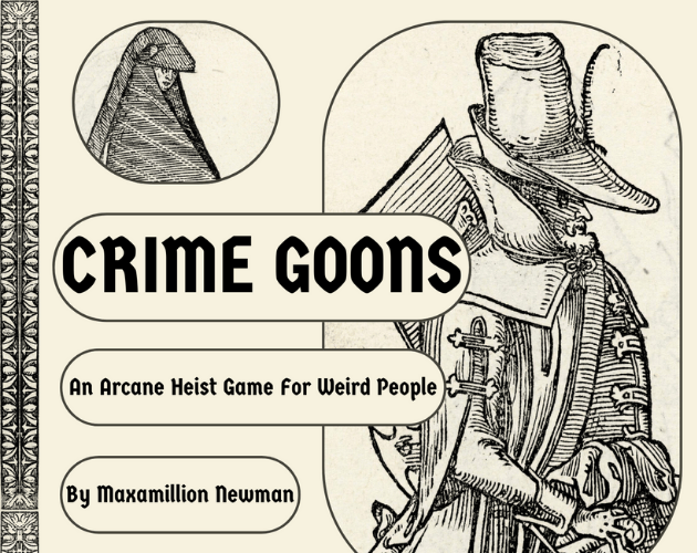 Crime Goons by Maxamillion Newman