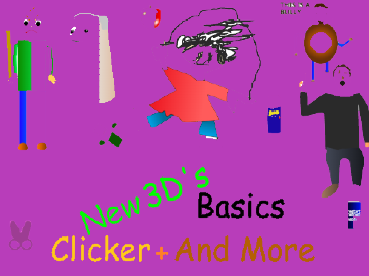 New 3D's Basics Clicker + And More by Tboyfam