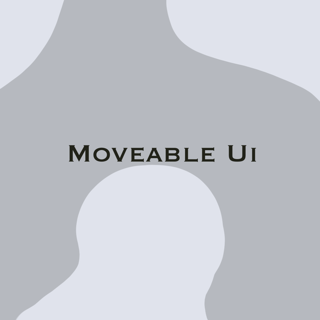 Moveable UI by Millie Dann