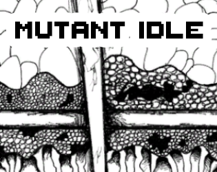 Mutant Idle by Chain Shift