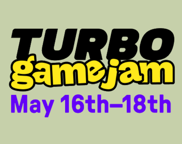 Turbo Spring Game Jam 2025 - itch.io