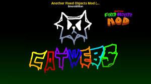 Another Fixed Objects Mod (No patch version)(V2.8 UPDATE!) by PKNessTorio